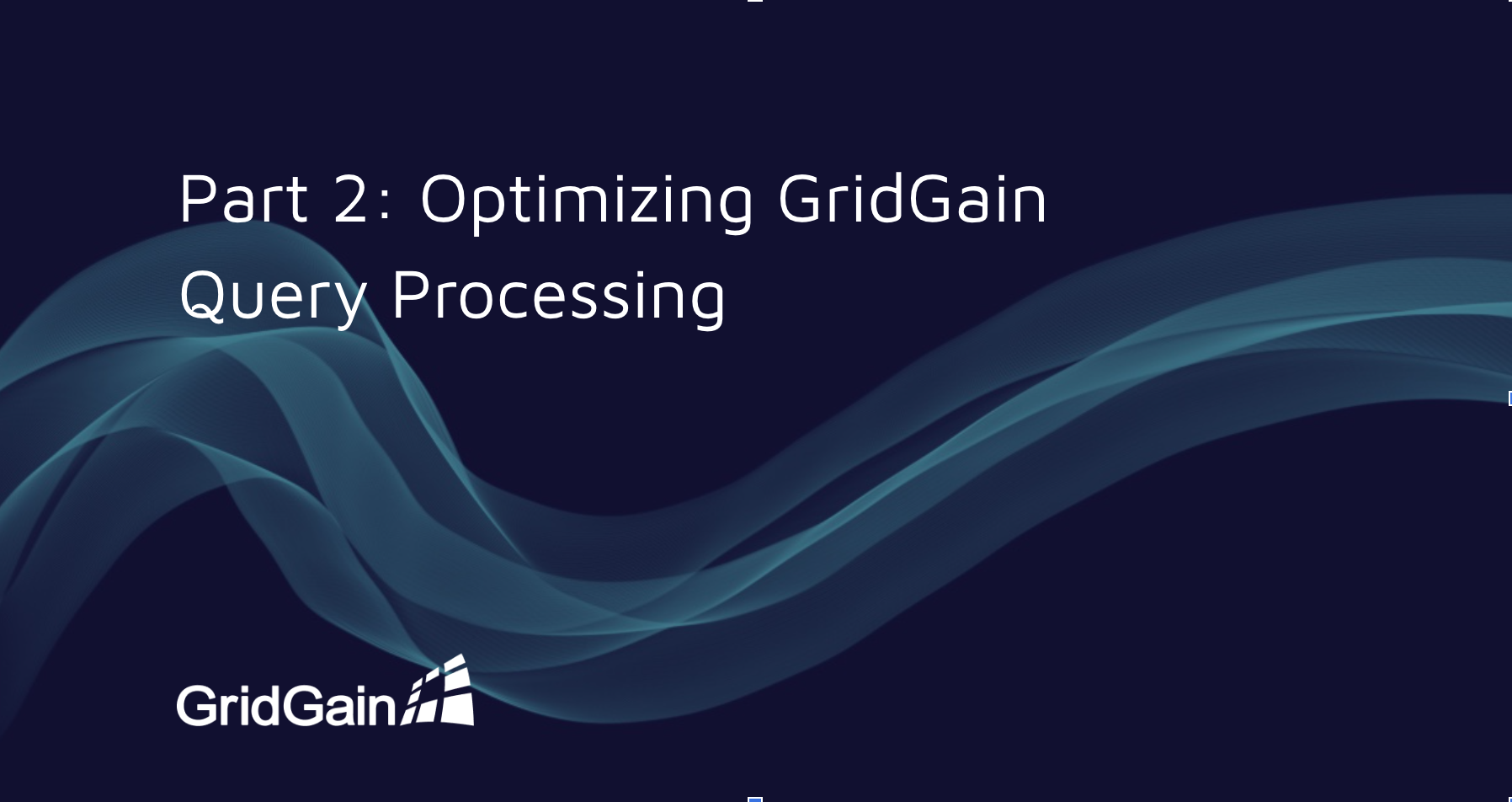 Part 2: Optimizing Distributed Query Processing