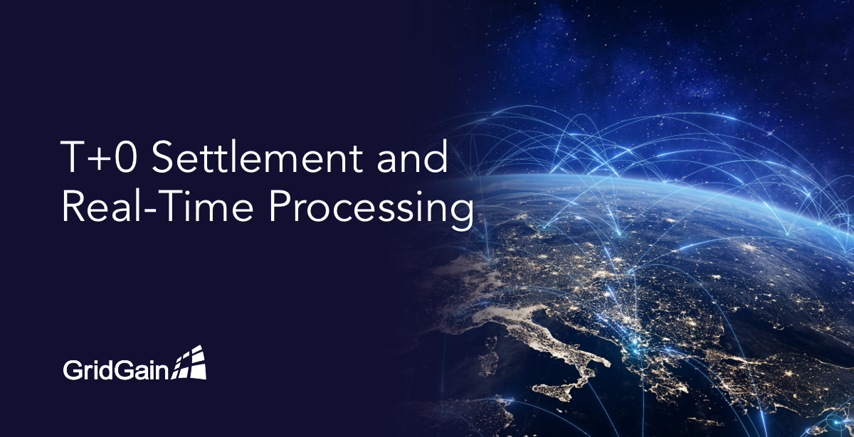 T+0 Settlement and Real-Time Processing