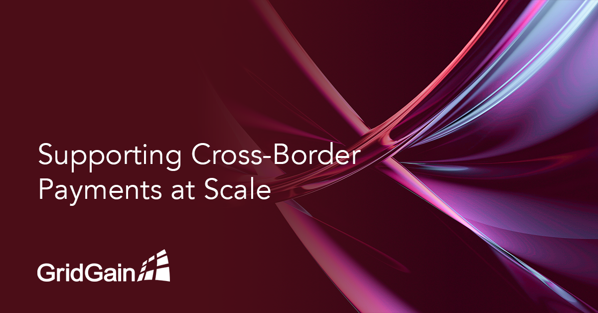Supporting Cross-Border Payments at Scale