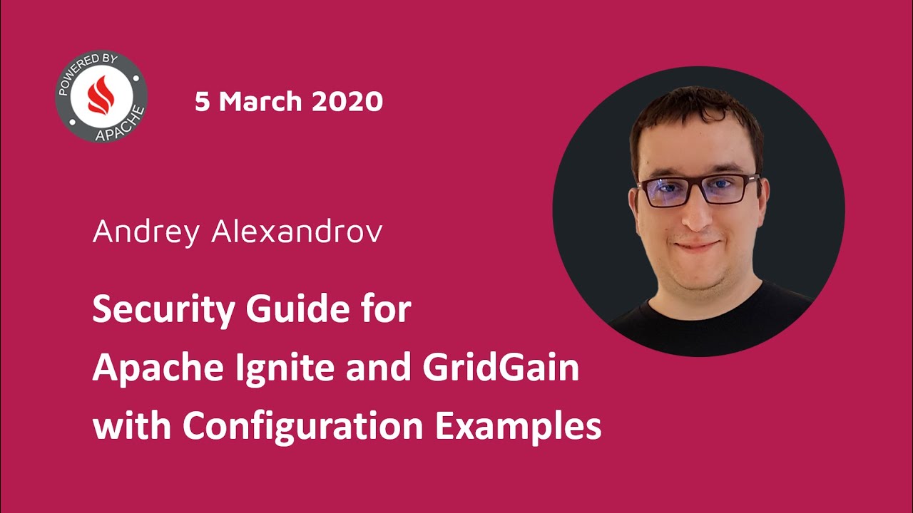 Security Guide for Apache Ignite and GridGain with Configuration Examples | GridGain