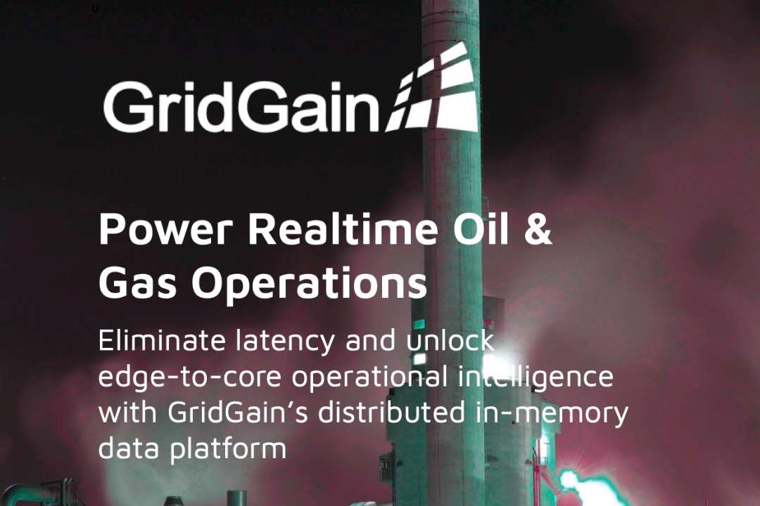 Power Realtime Oil and Gas Operations | GridGain